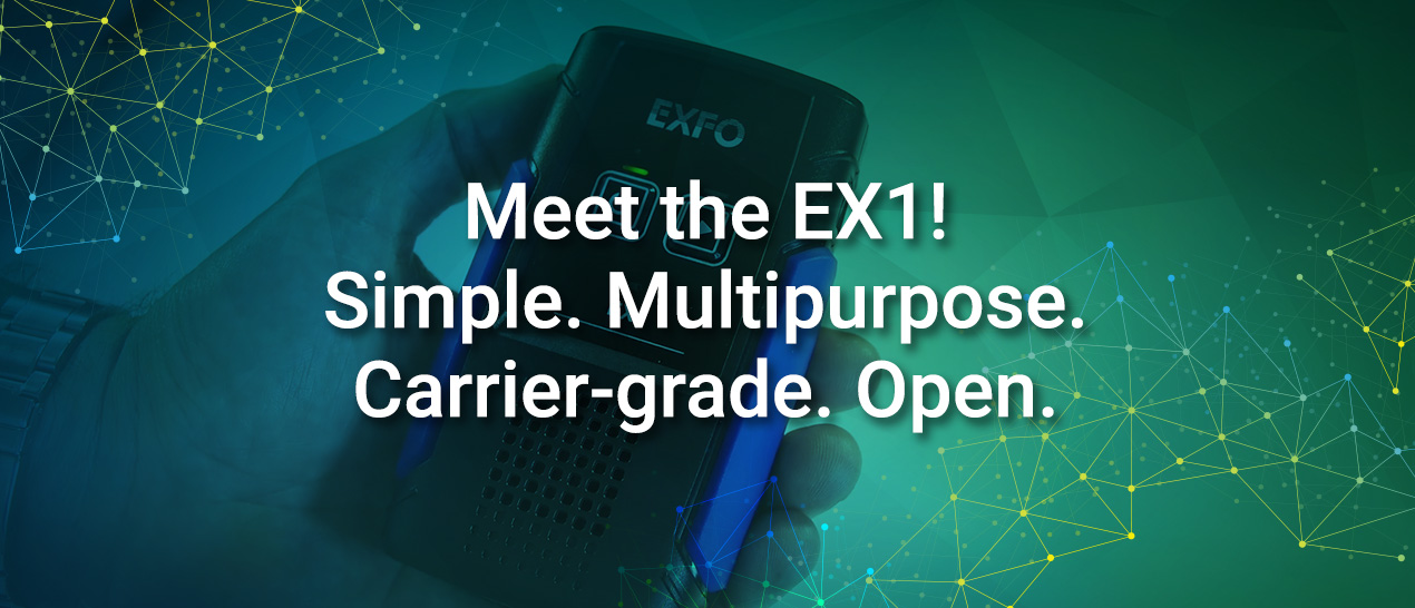 Meet the EX1 | Product Demos | EXFO